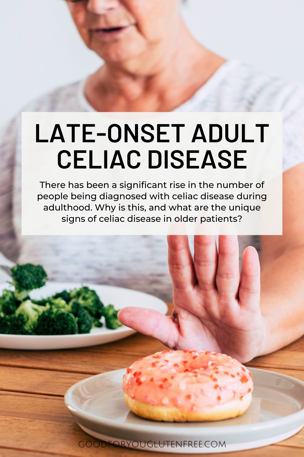 The Rise of Late-Onset Celiac Disease